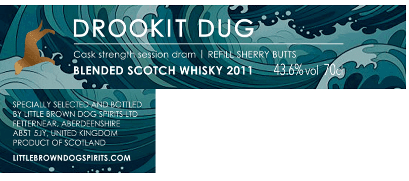 Little Brown Dog Drookit Dug Blended Scotch Whisky 2011 43.6% – Whisky ...